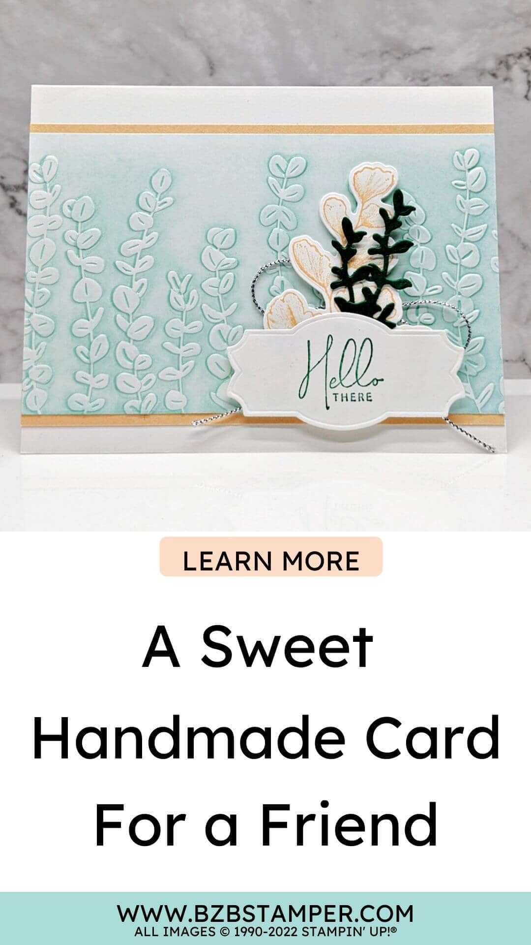 Sweet Handmade Card for a Friend - Barb Brimhall, The BZBStamper