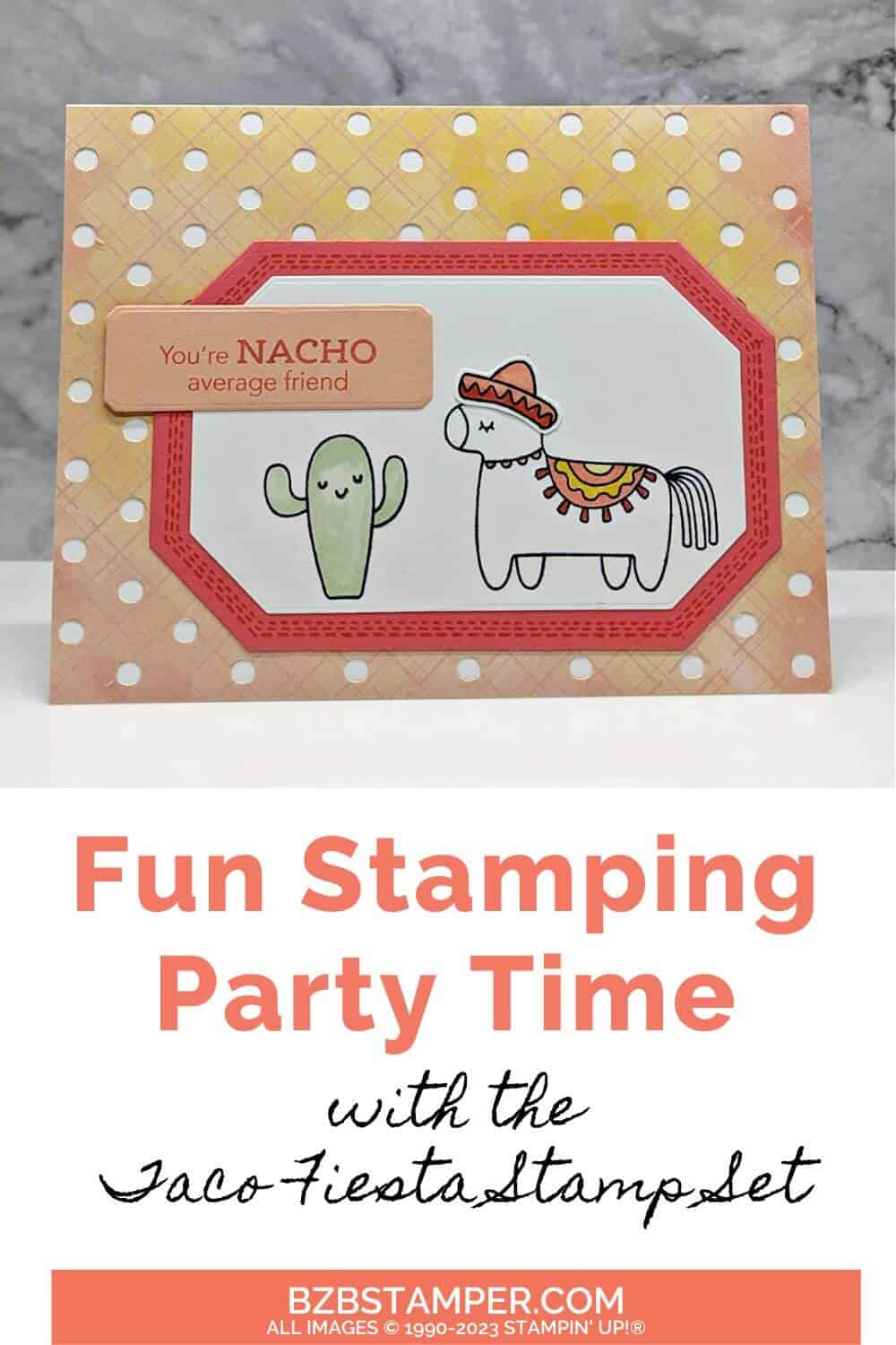 Stampin' Up! Taco Fiesta: It's Stamping Party Time! - Barb Brimhall ...