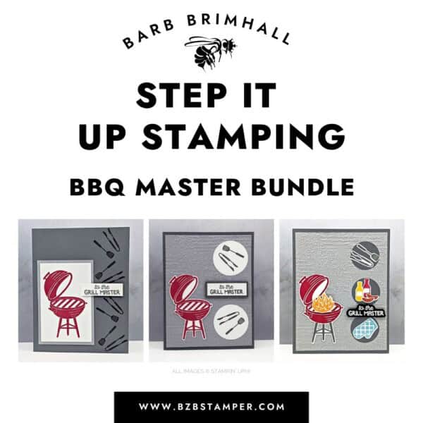 Step It Up Stamping BBQ Master Bundle Tutorial - Barb Brimhall, The ...